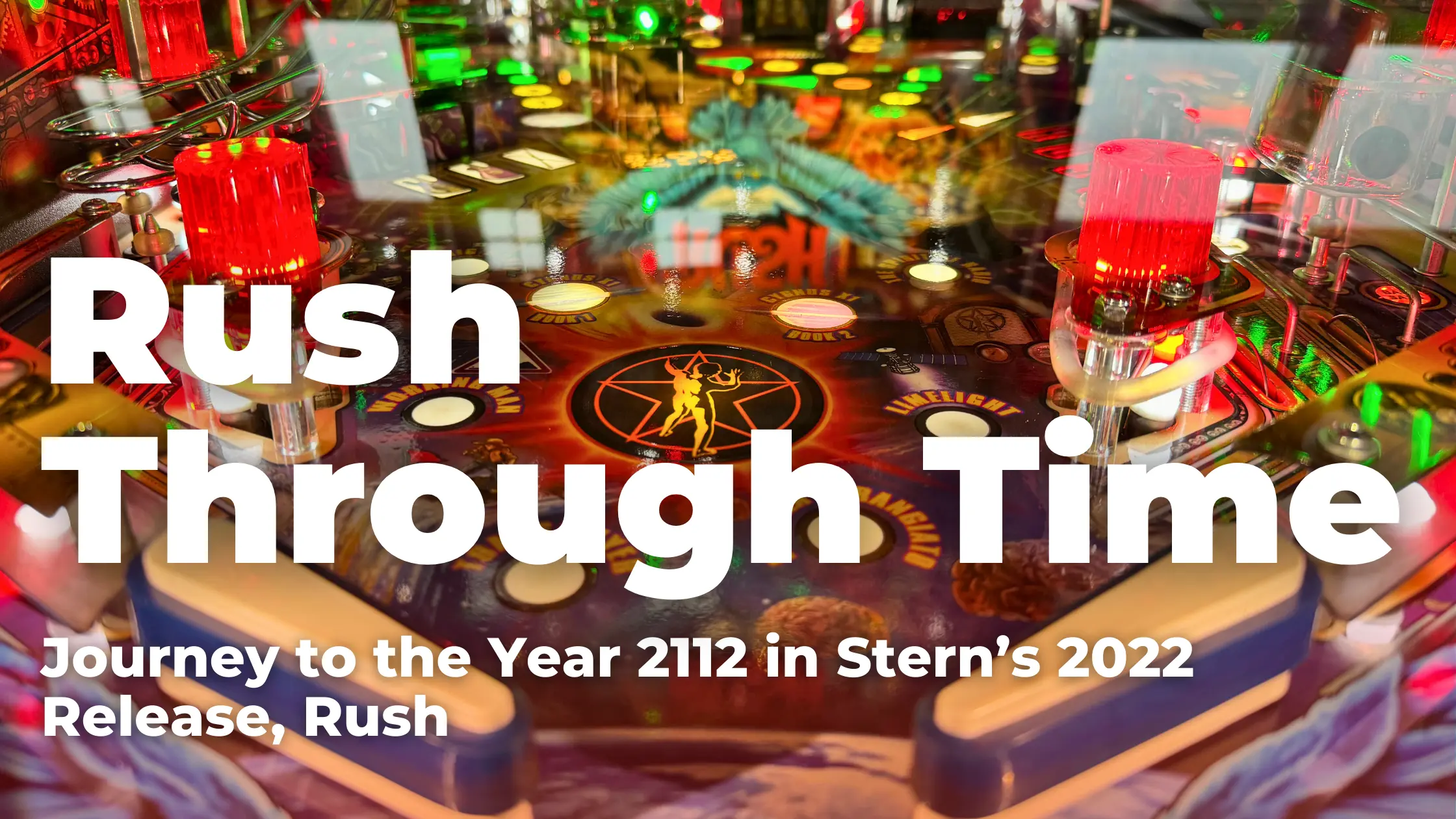 Rush Pinball Tutorial, Rules & Strategy Guide | Rush Through Time | Kineticist
